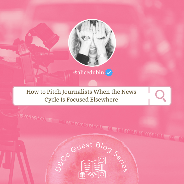 How to Pitch Journalists When the News Cycle Is Focused Elsewhere ...