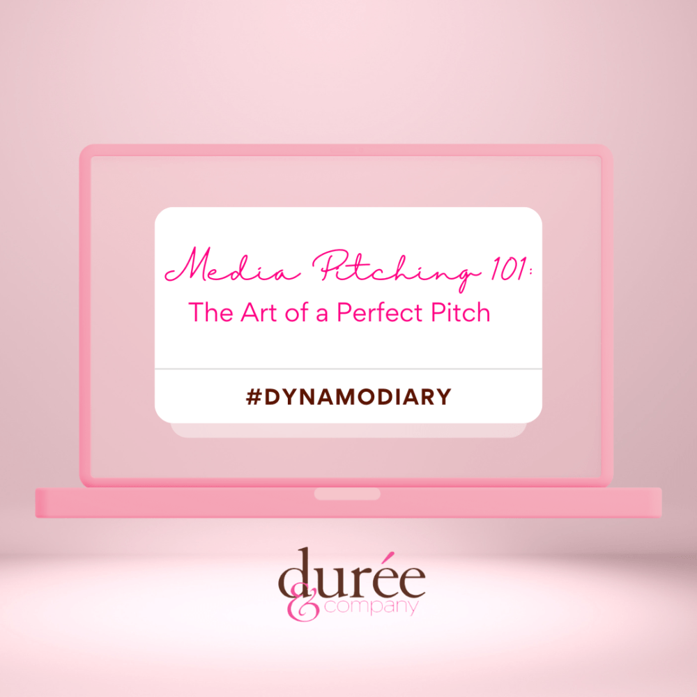Media Pitching 101: The Art of a Perfect Pitch - Durée & Company