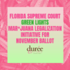 Florida Supreme Court Green Lights Marijuana Legalization Initiative ...